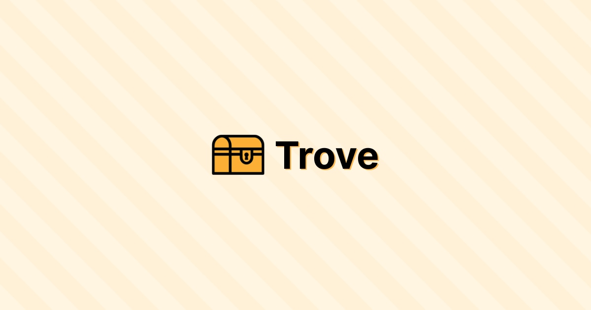 Trove